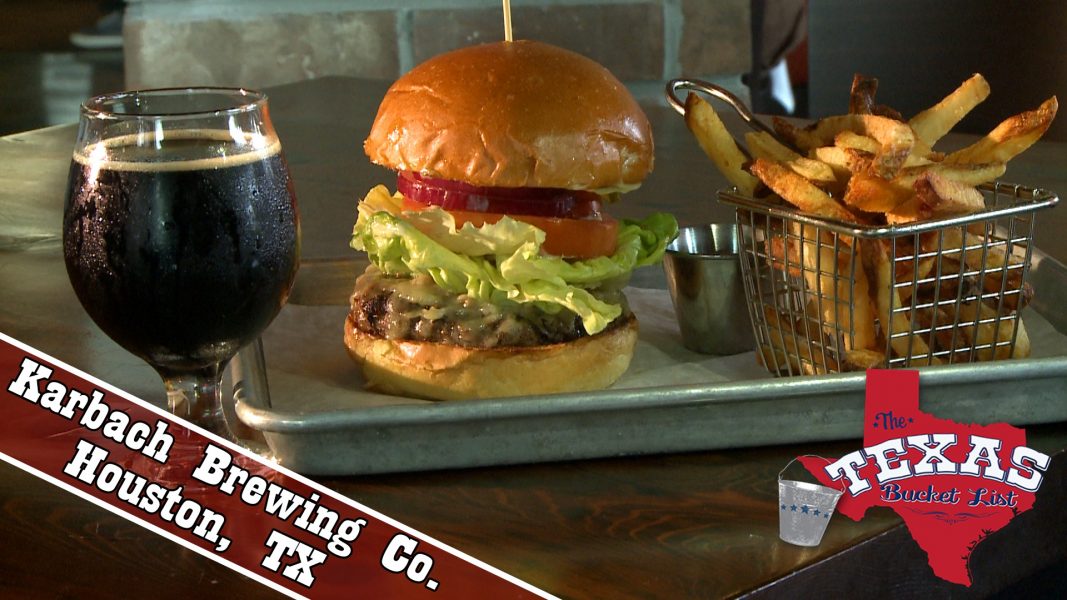 The Texas Bucket List – Karbach Brewery Burger – The Texas Bucket List