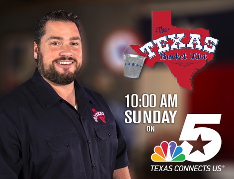 The Texas Bucket List Now On KXAS NBC 5 in Dallas – The Texas Bucket List
